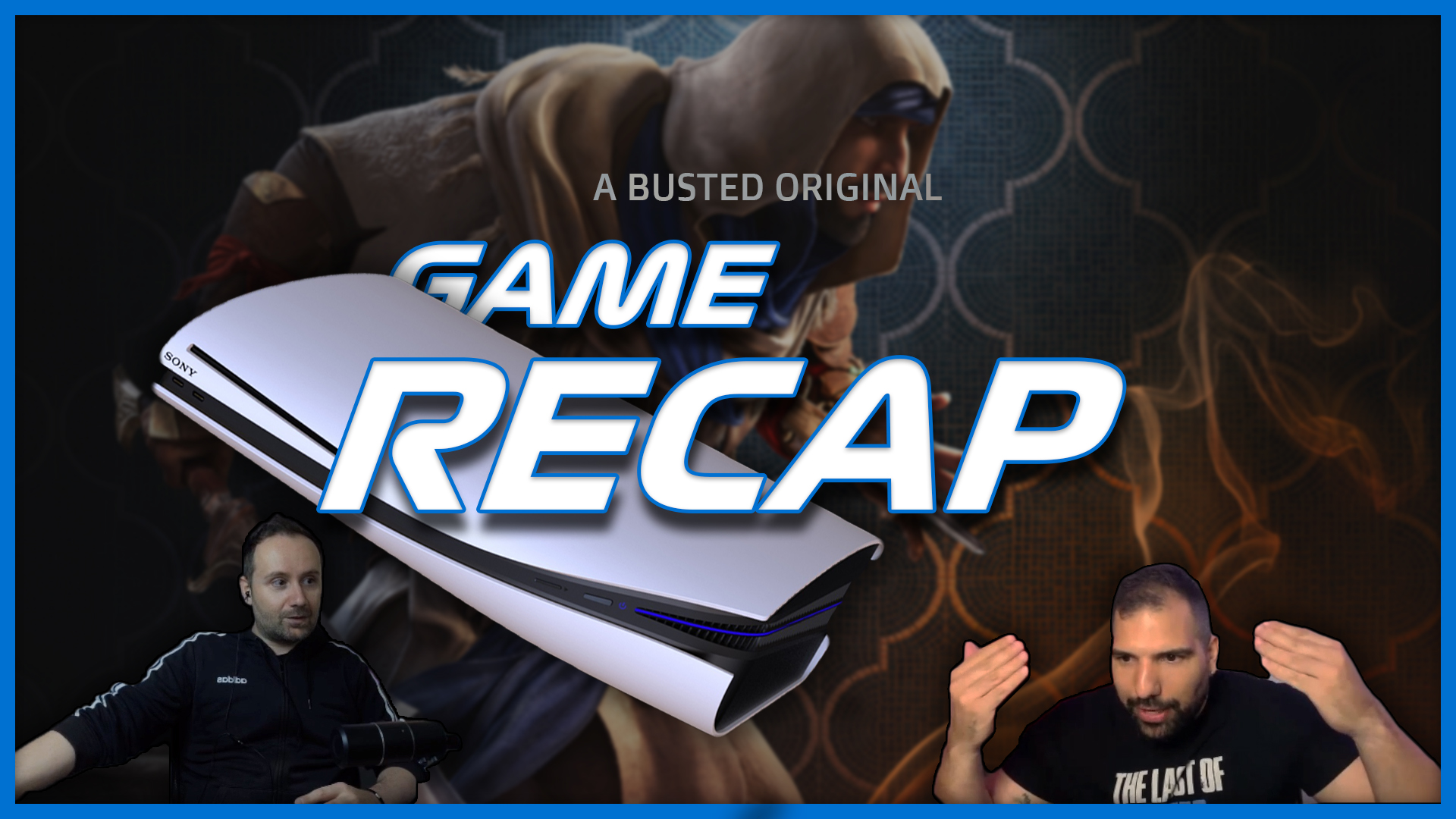 Άντε πάλι, PS5 Pro! | Game Recap #124 | Busted.gr