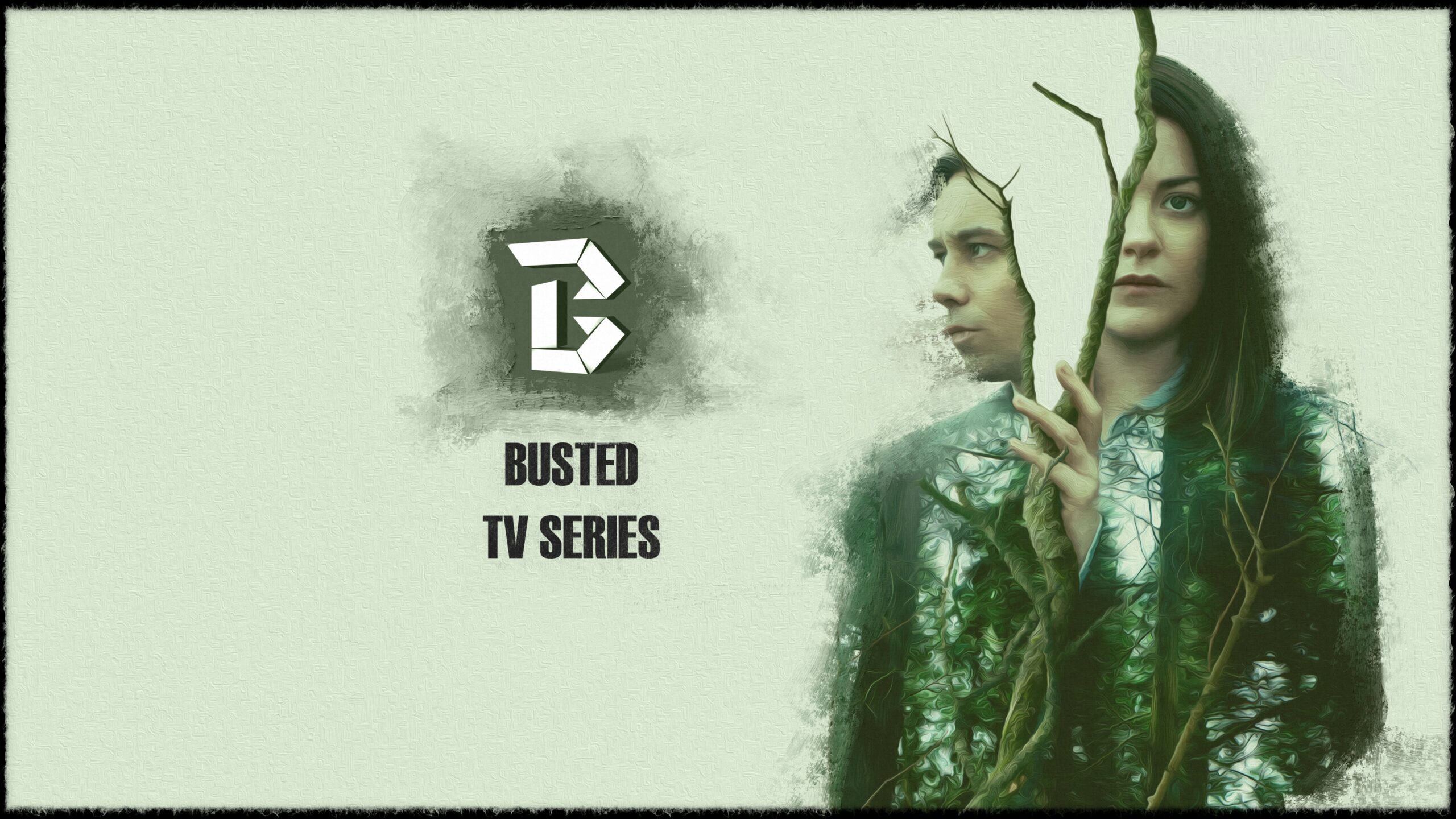 Busted Tv Series | Δείτε την πρόταση μας | Busted.gr